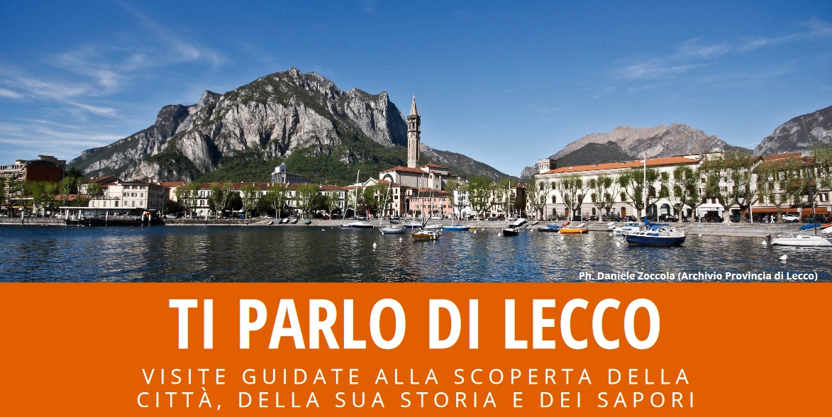Ti parlo di Lecco, continuano le visite guidate alla scoperta della ...